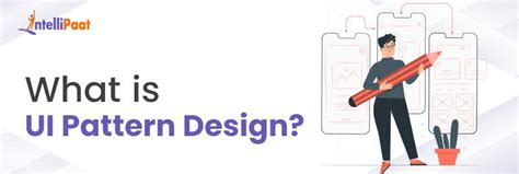 What Is Ui Pattern Design Importance Types And Examples