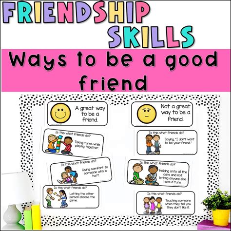 Friendship Skills Ways To Be A Good Friend Made By Teachers