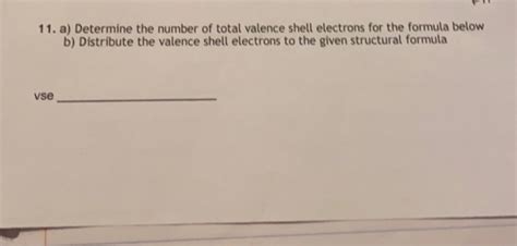 Solved A Determine The Number Of Total Valence Shell Chegg Com
