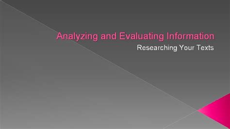 Analyzing And Evaluating Information Researching Your Texts Student