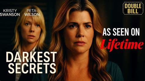 Darkest Secrets Full Movies Lifetime Thriller Double Bill Kristy