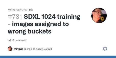 Sdxl 1024 Training Images Assigned To Wrong Buckets · Issue 731 · Kohya Sssd Scripts · Github