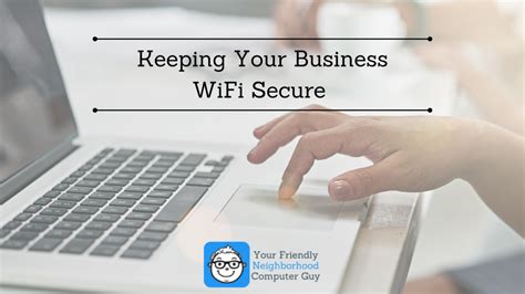 Keeping Your Business WiFi Secure OptiCom