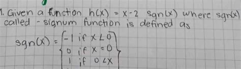 Answered Given A Function H X X 2 Sgn X … Bartleby