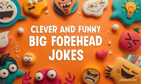 `400 Funny Big Forehead Jokes Puns And One Liners