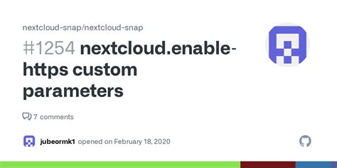 Nextcloudenable Custom Parameters · Issue 1254 · Nextcloud Snapnextcloud Snap · Github