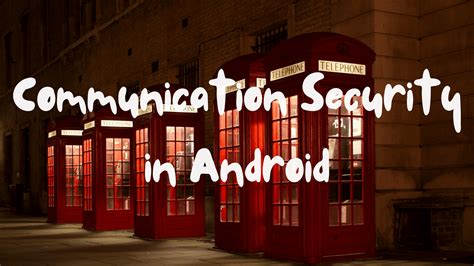 Introduction To Communication Security In Android Apps Protect Your Data Softaai Blogs