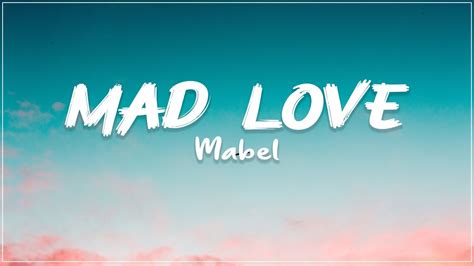 Mabel Mad Love Lyrics Youtube