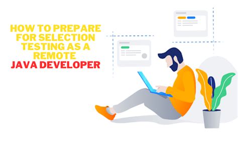 How To Prepare For Selection Testing As A Remote Java Developer Mikegingerich Com