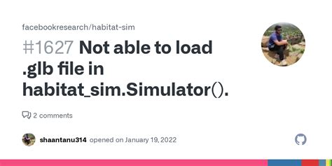 Not Able To Load Glb File In Habitatsimsimulator · Issue 1627 · Facebookresearchhabitat
