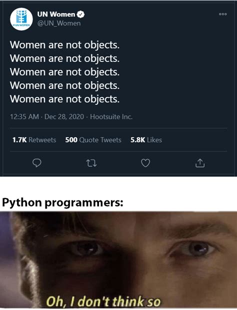 not if you are a python programmer r programmerhumor
