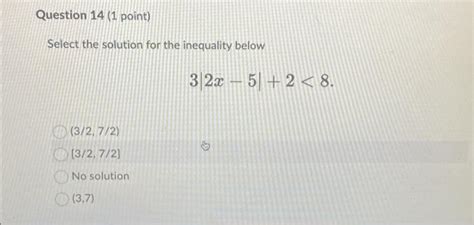 solved question 14 1 point select the solution for the