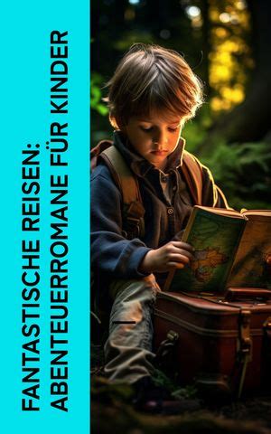 Fantastische Reisen Abenteuerromane Für Kinder Pinocchio Alice Im Wunderland Nils