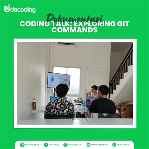 Dokumentasi Codingtalk Batam Exploring Git Commands Udacoding