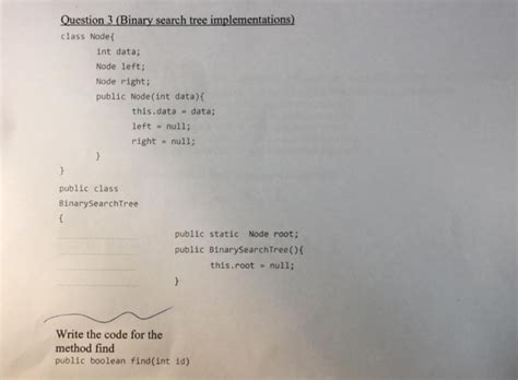 Solved Question 3 Binary Search Tree Implementations Class