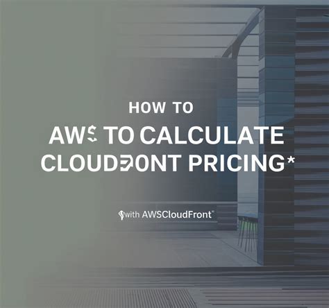 how to calculate aws cloudfront pricing