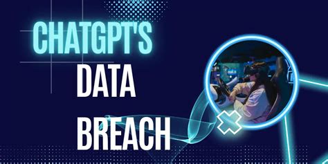Chatgpts Data Breach Is Chatgpt Still Safe