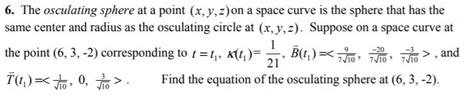 6 The Osculating Sphere At A Point X Y Z On A
