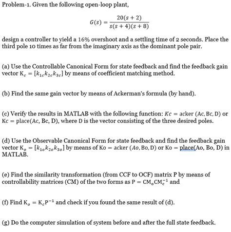 Solved Problem 1 Given The Following Open Loop Plant Chegg
