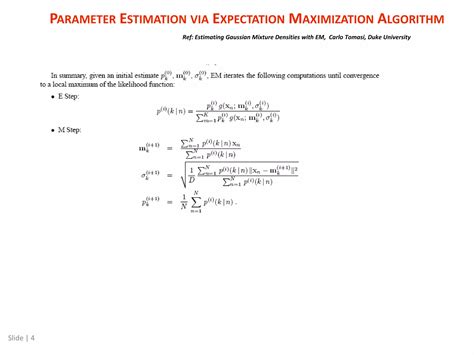 Estimating Gaussian Mixture Densities Via An Implemetation Of The Expectaation Maximization