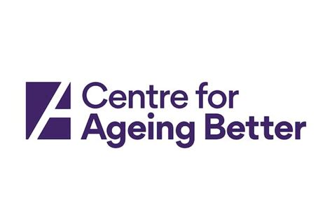 Centre For Ageing Better Centre For Ageing Better