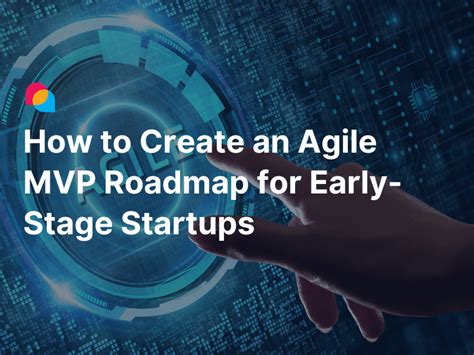 How To Build An MVP Roadmap That Drives Startup Growth