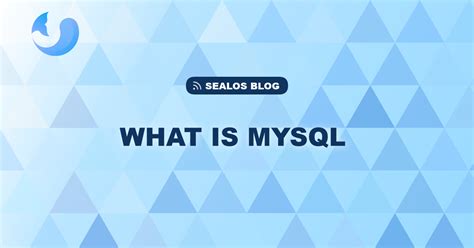 what is mysql and how does it work sealos blog