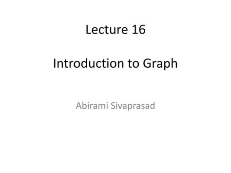 Lecture 16 Graph Introduction Ppt