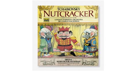 London Symphony Orchestra Tchaikovskys The Nutcracker Original Motion