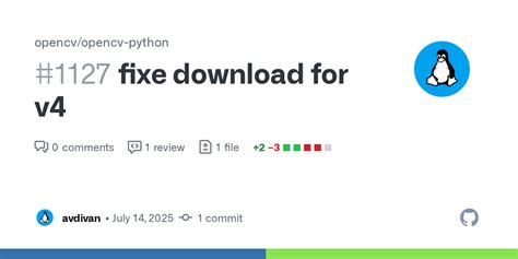 Fixe Download For V4 By Avdivan · Pull Request 1127 · Opencvopencv Python · Github