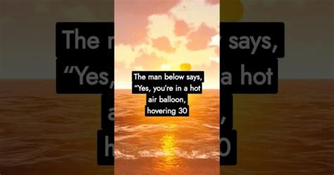 A Funny Joke About A Man Flying A Hot Air Balloon And Getting Lost Funny Jokesoftheday