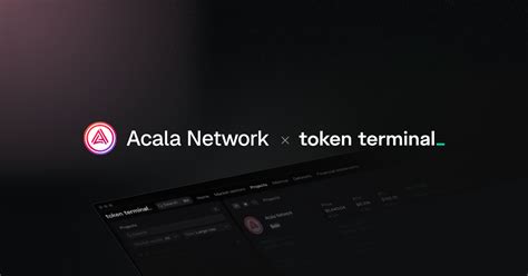 Acala Network Overview Token Terminal