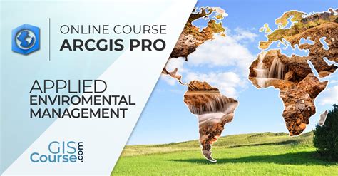 Arcgis Pro Course Applied To Environmental Management