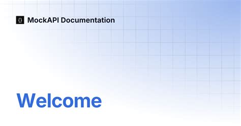 Welcome Mockapi Documentation