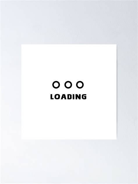 Loading Screen Design 2022 Poster For Sale By Dozarts19 Redbubble