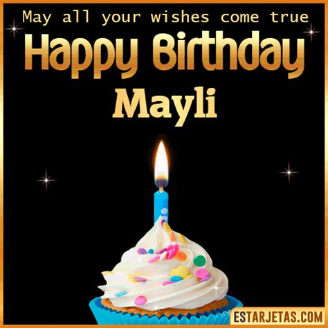 Feliz Cumpleaños Mayli Imágenes  Tarjetas Y Mensajes