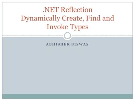ppt reflection dynamically create find and invoke types