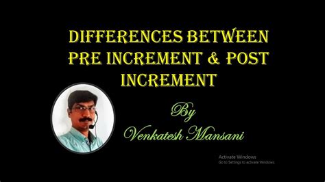 Difference Between Pre And Post Increment Operators Youtube
