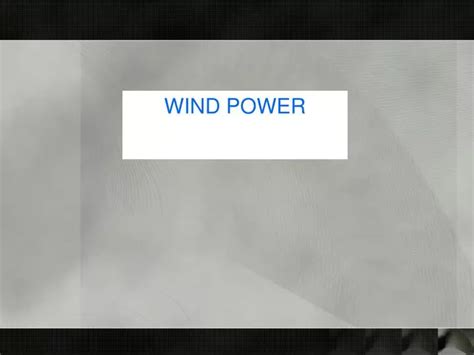 PPT WIND POWER PowerPoint Presentation Free Download ID