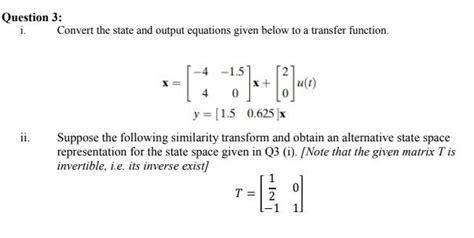 Solved Question I Convert The State And Output Equations Chegg