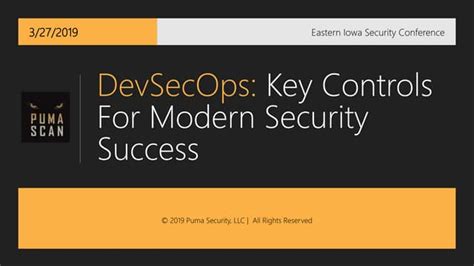 Devsecops Key Controls To Modern Security Success Pptx