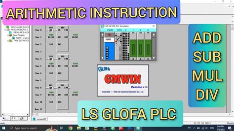Gmwin Arithmetic Instruction Add Sub Mul Div Ls Glofa Plc Tutorial With Simulation Youtube