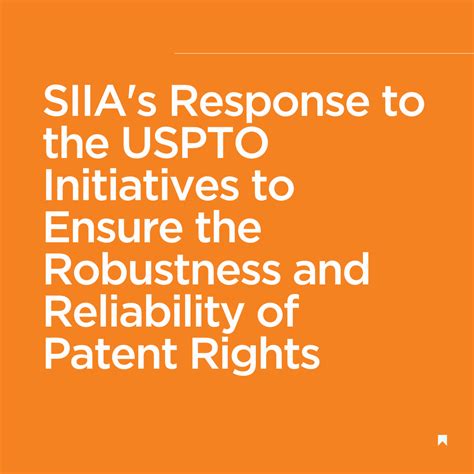 Siias Response To The Uspto Initiatives To Ensure The Robustness And