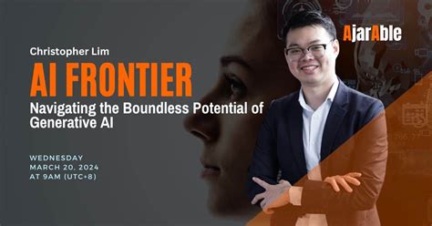 AI Frontier Navigating The Boundless Potential Of Generative AI AjarAble Consulting