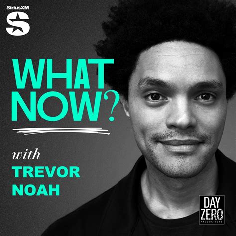 What Now With Trevor Noah Podcast Transcripts