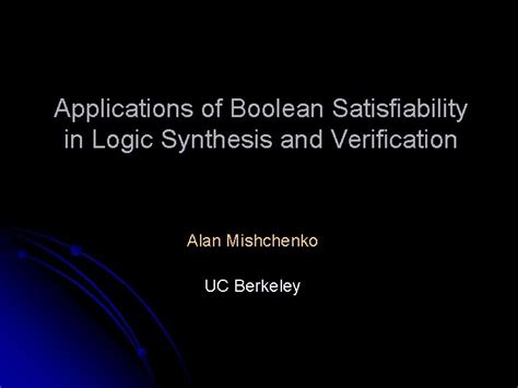 Applications Of Boolean Satisfiability In Logic Synthesis And