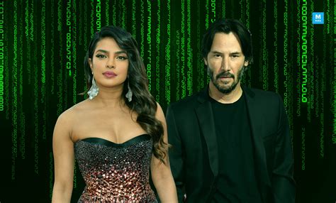 ‘matrix 4 Priyanka Chopra Is All Set To Star With Keanu Reeves In The