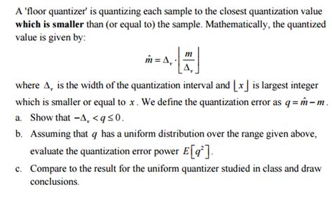 A Floor Quantizer Is Quantizing Each Sample To The