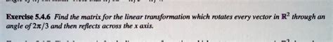 Exercise 546 Find The Matrix For The Linear Transformation Which