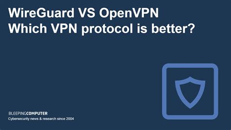 Wireguard Vs Openvpn Which Vpn Protocol Is Better